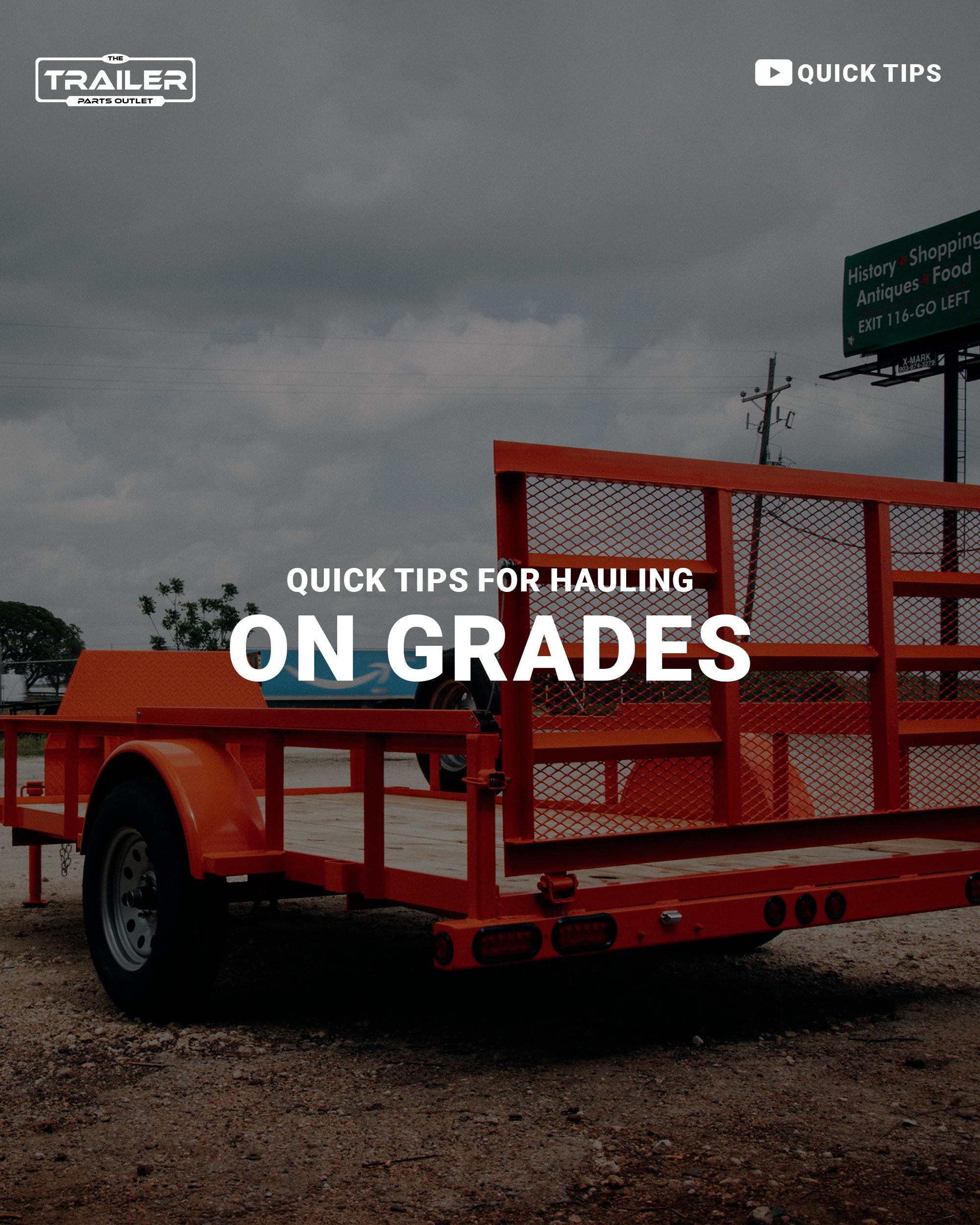 Tips For Hauling on Grades | Trailer Parts Outlet