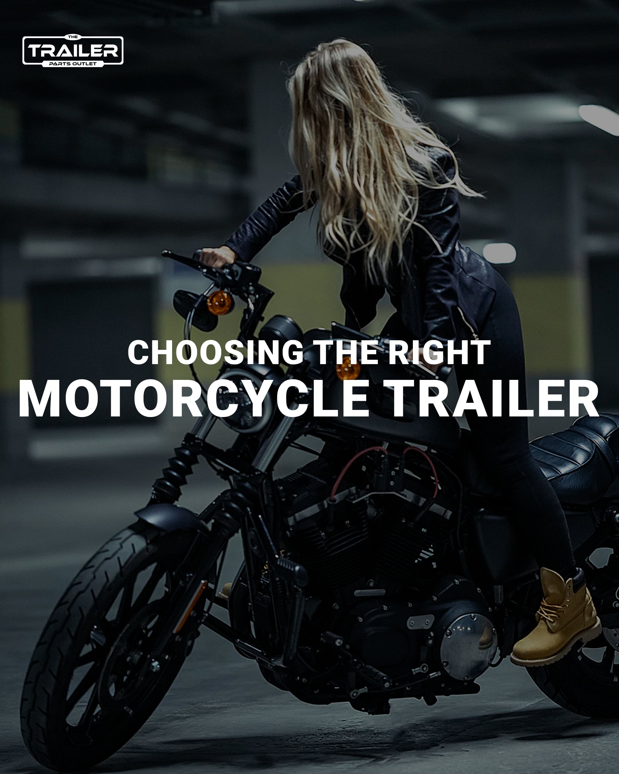 Choosing the Right Motorcycle Trailer | Trailer Parts Outlet